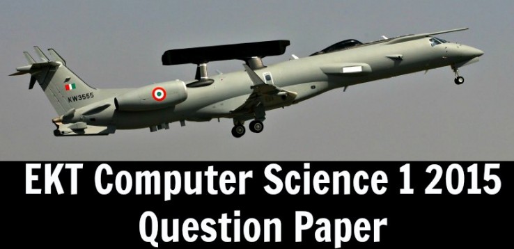 EKT Computer Science 1 2015 question paper