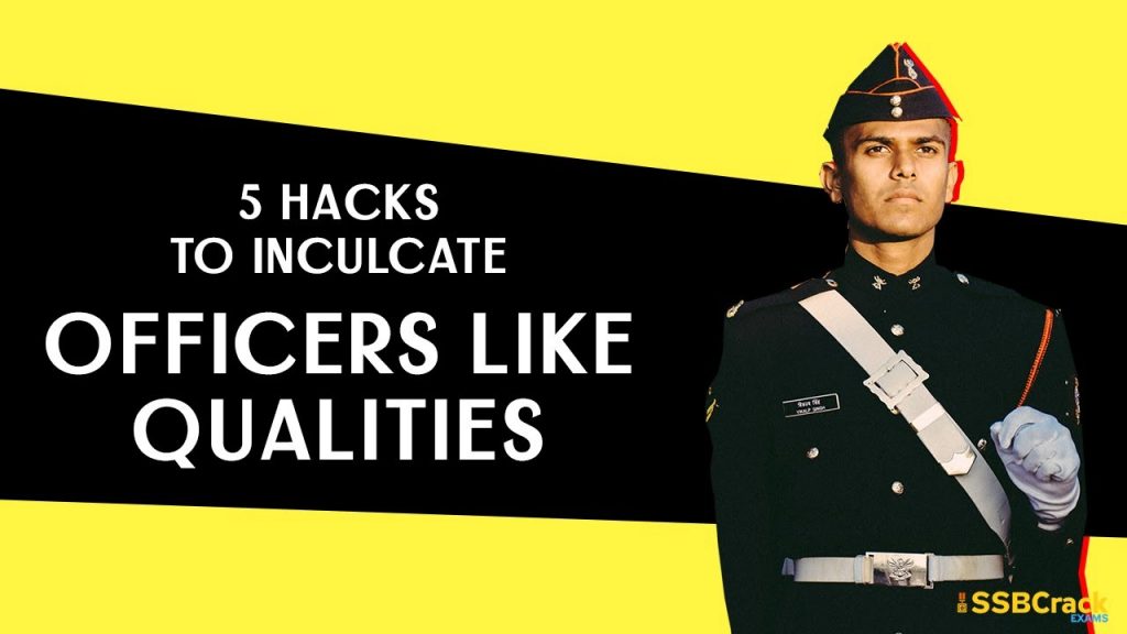 How To Inculcate Officer Like Qualities For SSB