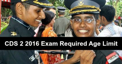 CDS 2 2016 Exam Required Age Limit