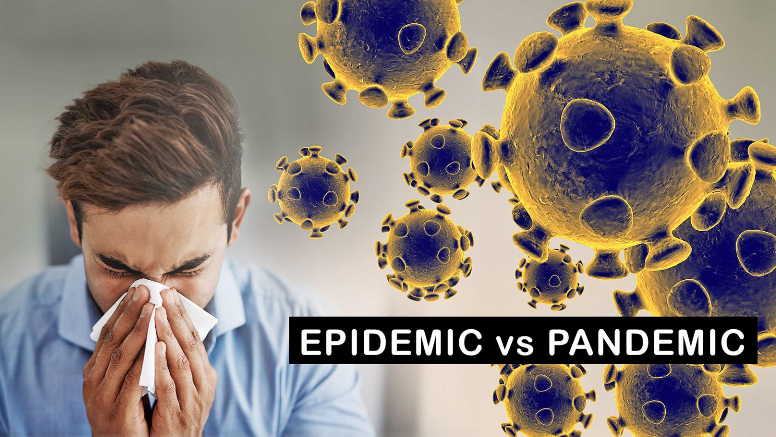 Difference Between Outbreak, Epidemic and Pandemic
