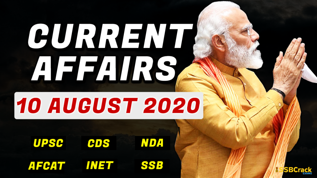 Daily Current Affairs 10 August 2020 With Video Lecture