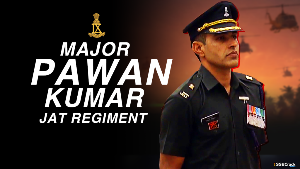 Story Of Brave Major Pawan Kumar Jat Regiment