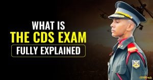 What Is The CDS Exam [Fully Explained]