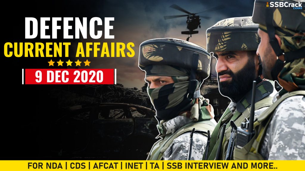 Defence Current Affairs And Updates 9 December 2020