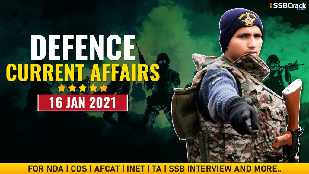 Defence Current Affairs And Updates 16 January 2021