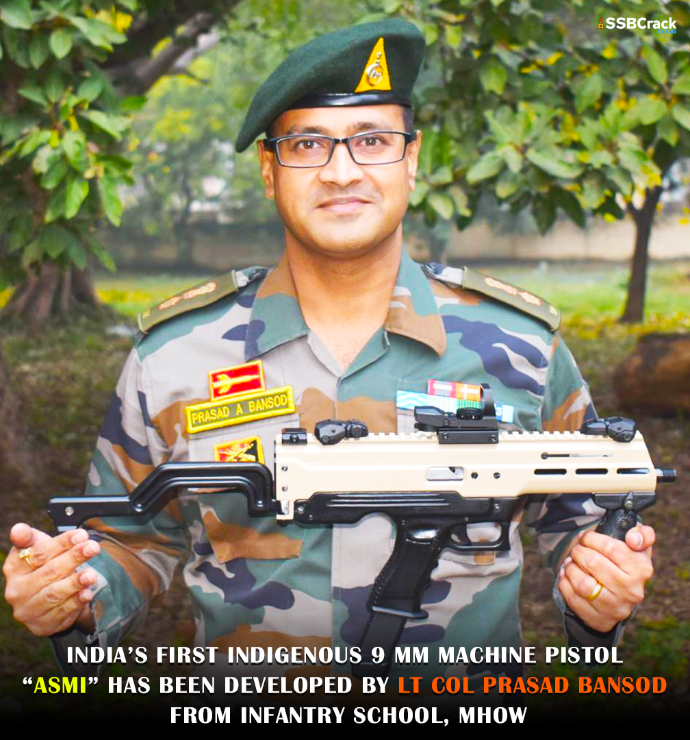 Meet Lt Col Prasad Bansod Who Made India’s first Indigenous 9 mm Machine Pistol “ASMI"