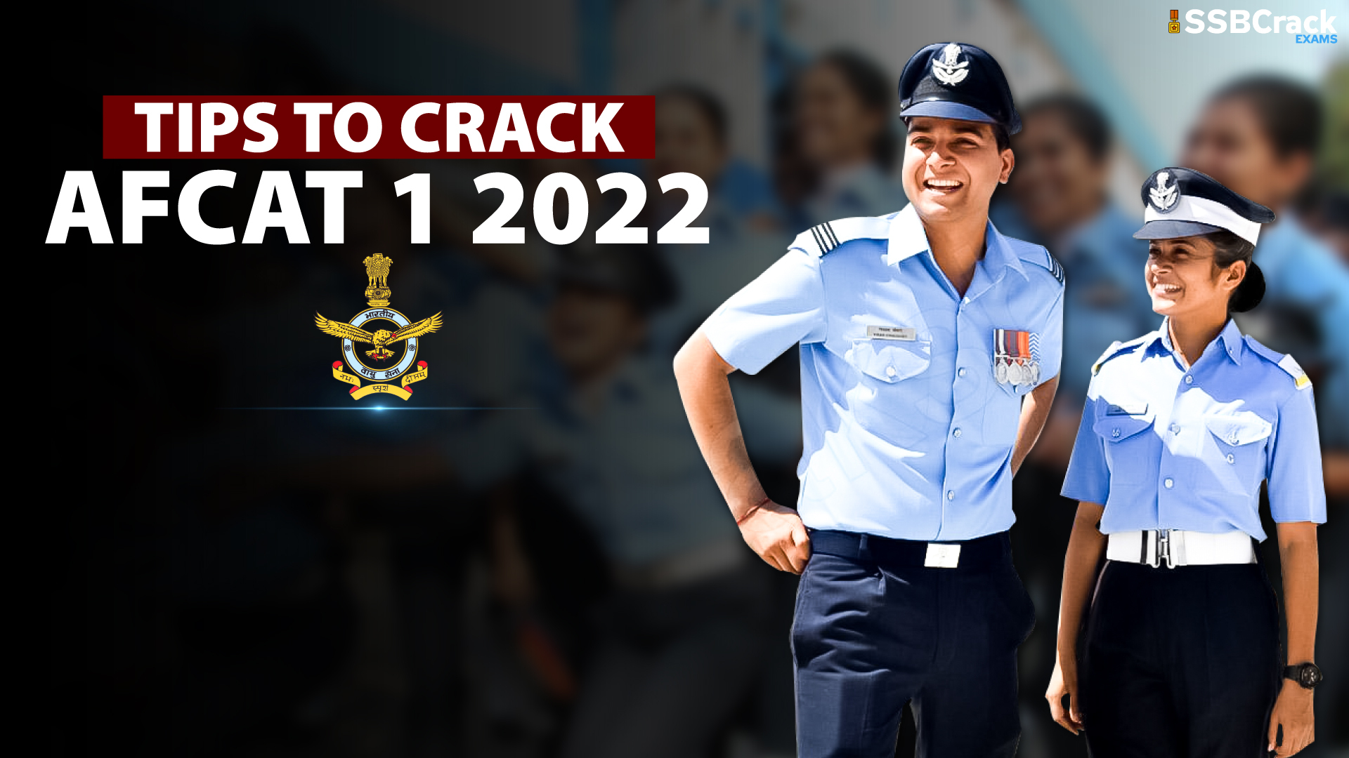 Tips To Crack AFCAT 2 2022 In August