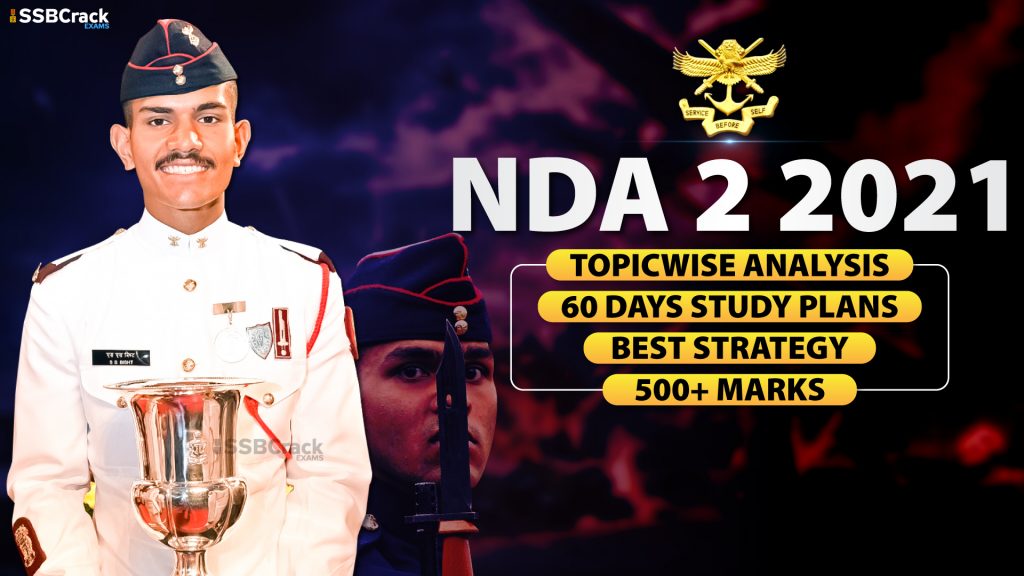 How To Crack NDA 2 2021 Topic Wise Analysis, Study Plan And Best Strategy