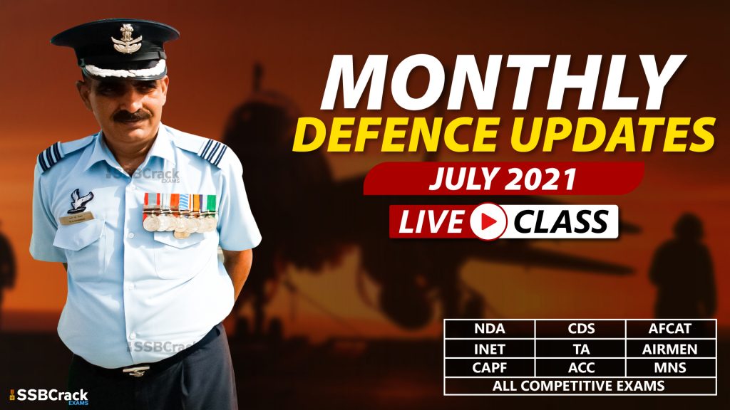 July 2021 Monthly Defence Current Affairs And Updates [DOWNLOAD PDF]