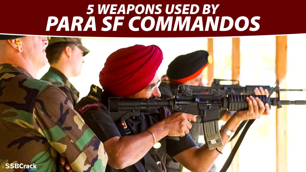 5 Weapons Used By PARA-SF Commandos