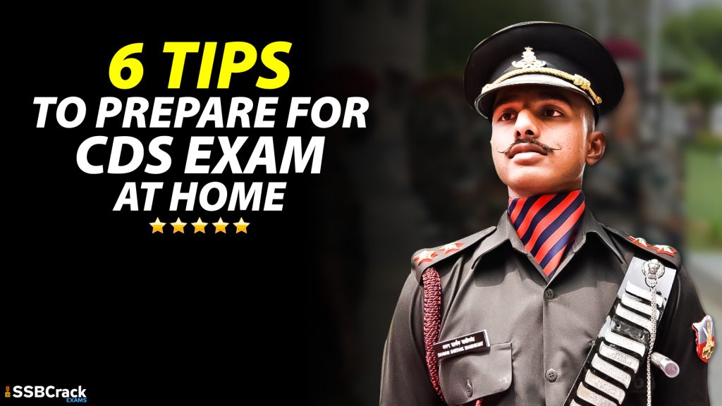 6 Tips to Prepare for CDS 1 2022 Exam at Home