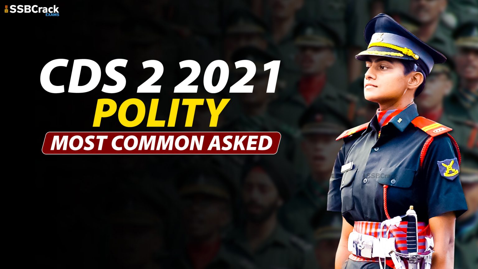 300 Most Commonly Asked Questions In Polity For CDS 2 2021 Exam