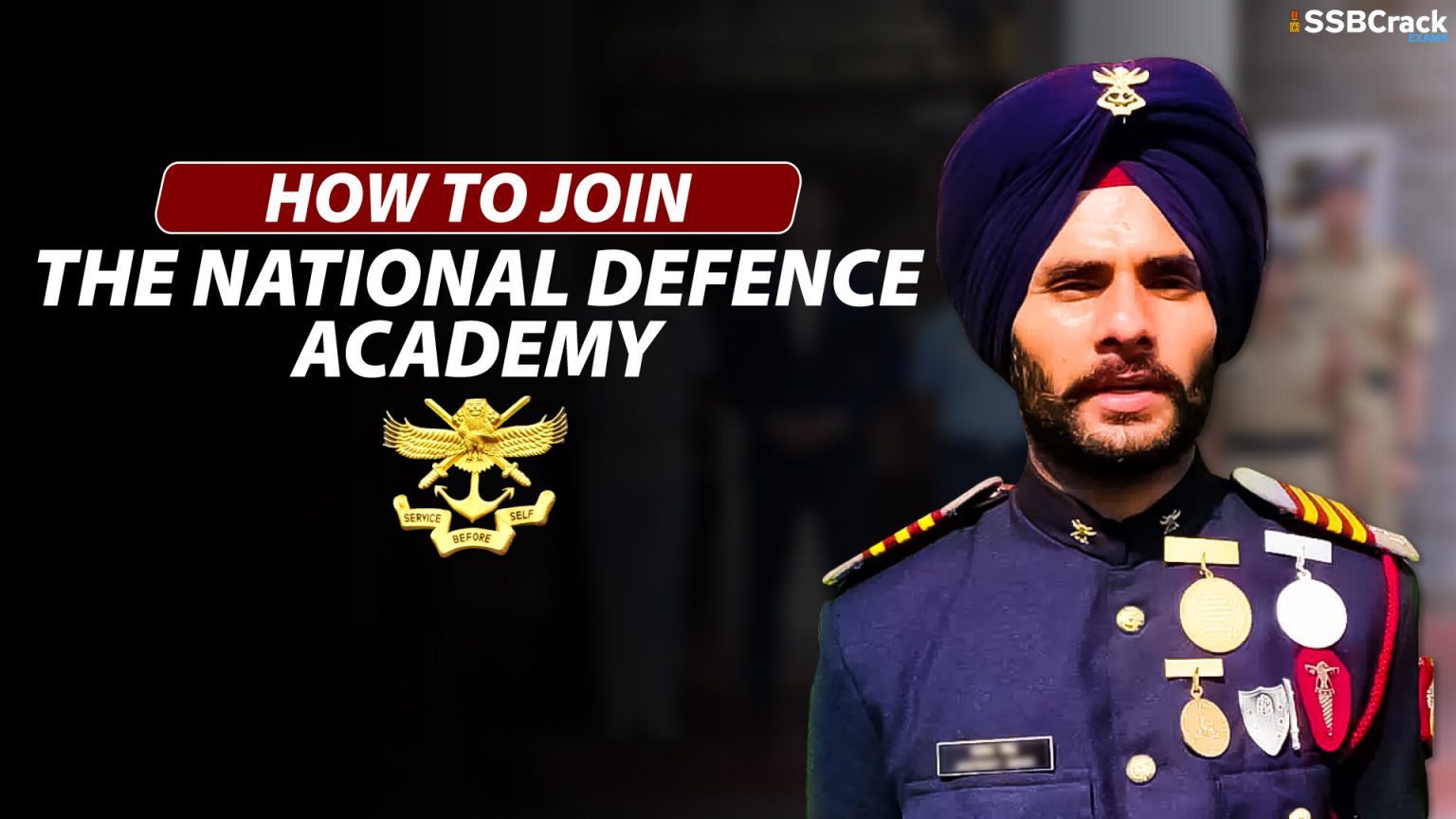 How to Join the National Defence Academy In 2024