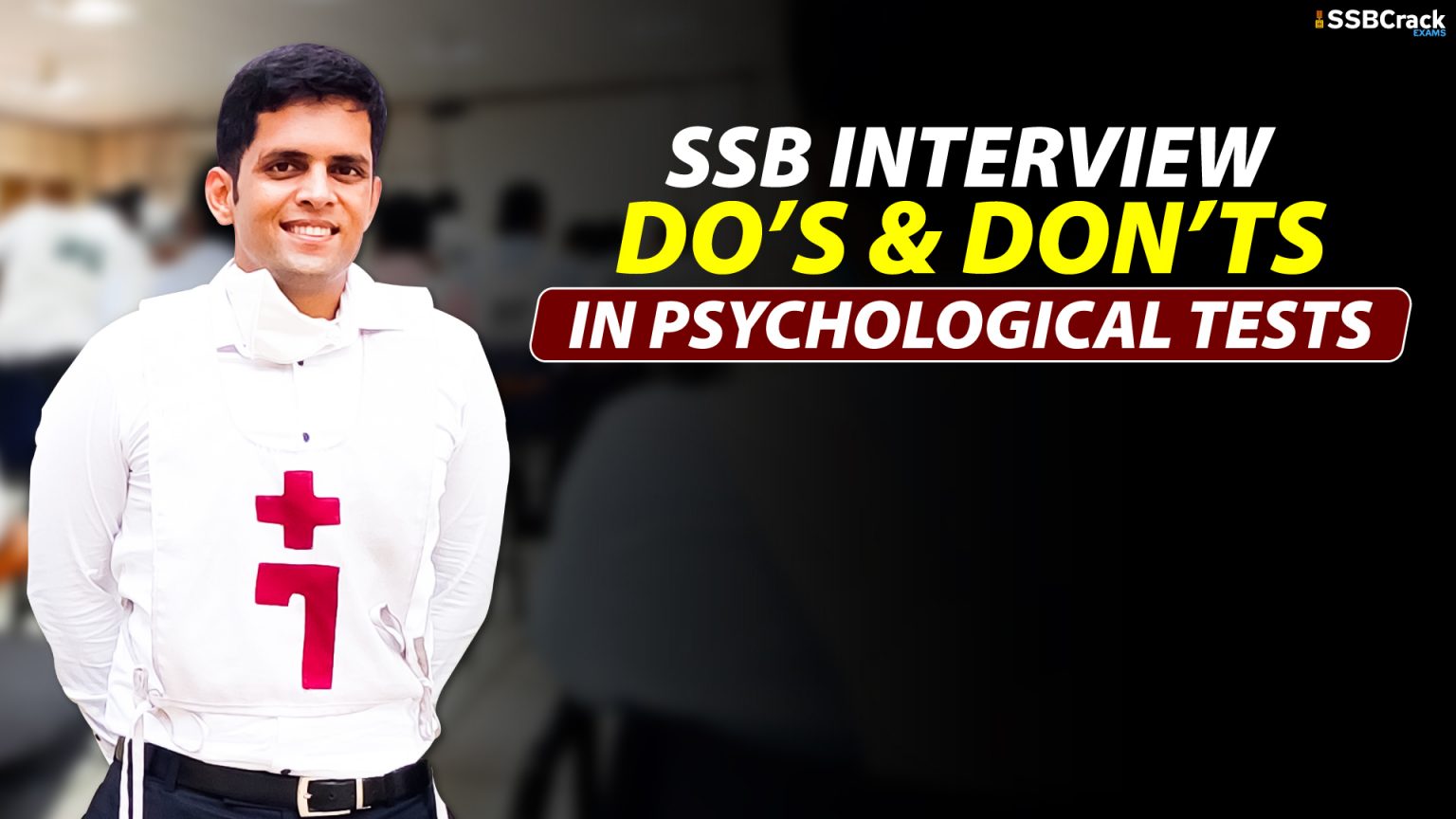 SSB Interview Do’s & Don’ts in Psychological Tests