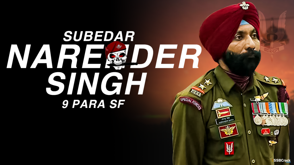 Meet Brave Subedar Narender Singh 9 PARA SF