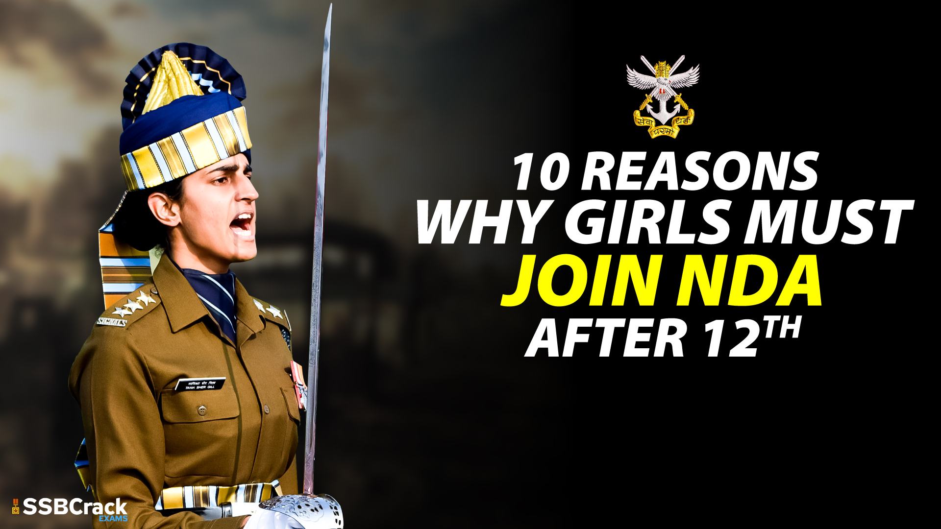 10 Reasons Why Girls Must Join NDA After 12th