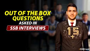 15 Out Of The Box Questions Asked In SSB Interviews