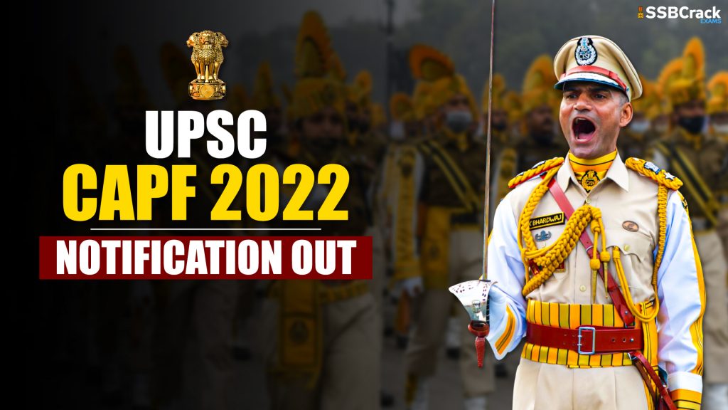 UPSC CAPF 2022 Notification Out Now