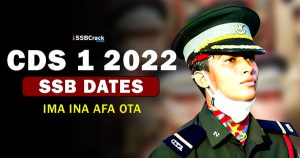 CDS 1 2022 SSB Interview Dates [IMA AFA INA OTA]