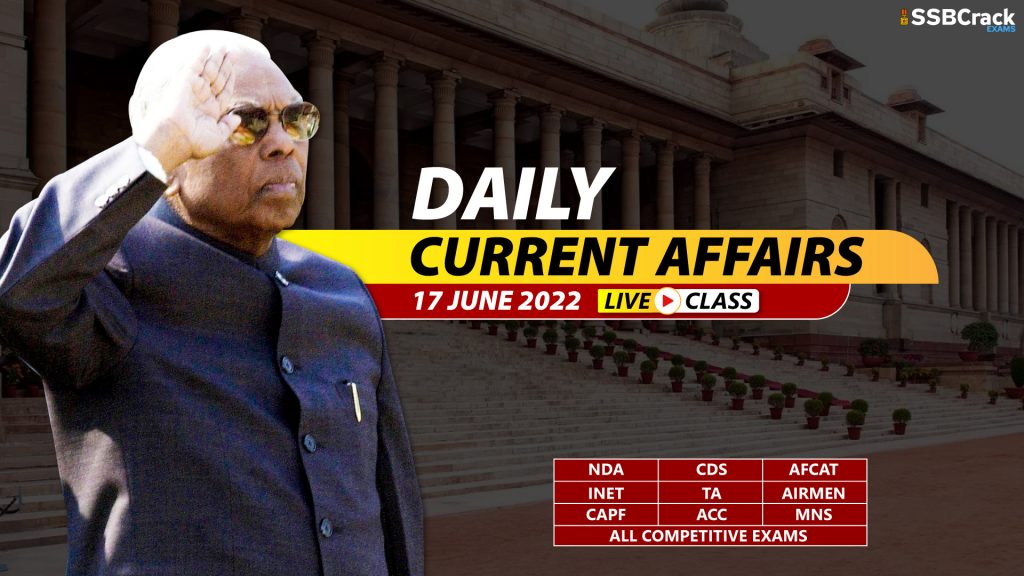 17 June 2022 Daily Current Affairs With Video Lecture [DOWNLOAD PDF]