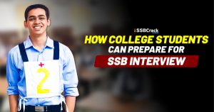 How College Students Can Prepare for SSB Interview