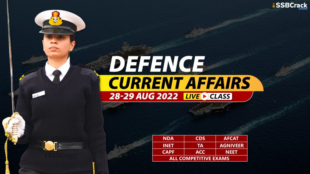 Daily Defence Current Affairs And Updates 28 & 29 August 2022 [DOWNLOAD ...