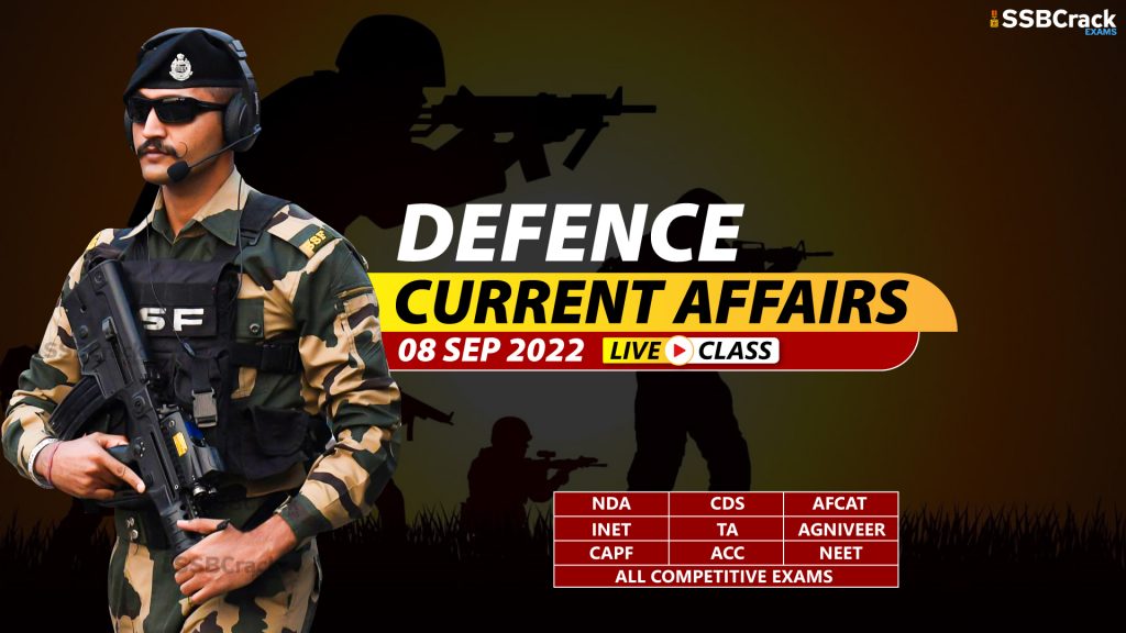Daily Defence Current Affairs And Updates 8 September 2022 [DOWNLOAD PDF]