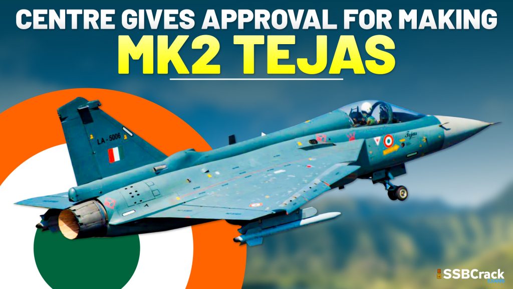 What is LCA Tejas Mark 2 project? [Fully Explained]