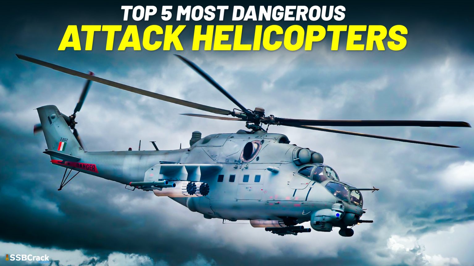 Top 5 Most Dangerous Attack Helicopters in the World [Updated List 2023]
