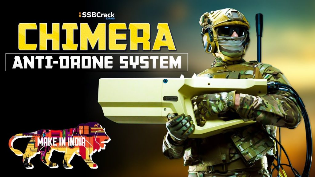 CHIMERA: India's First Anti-Drone System