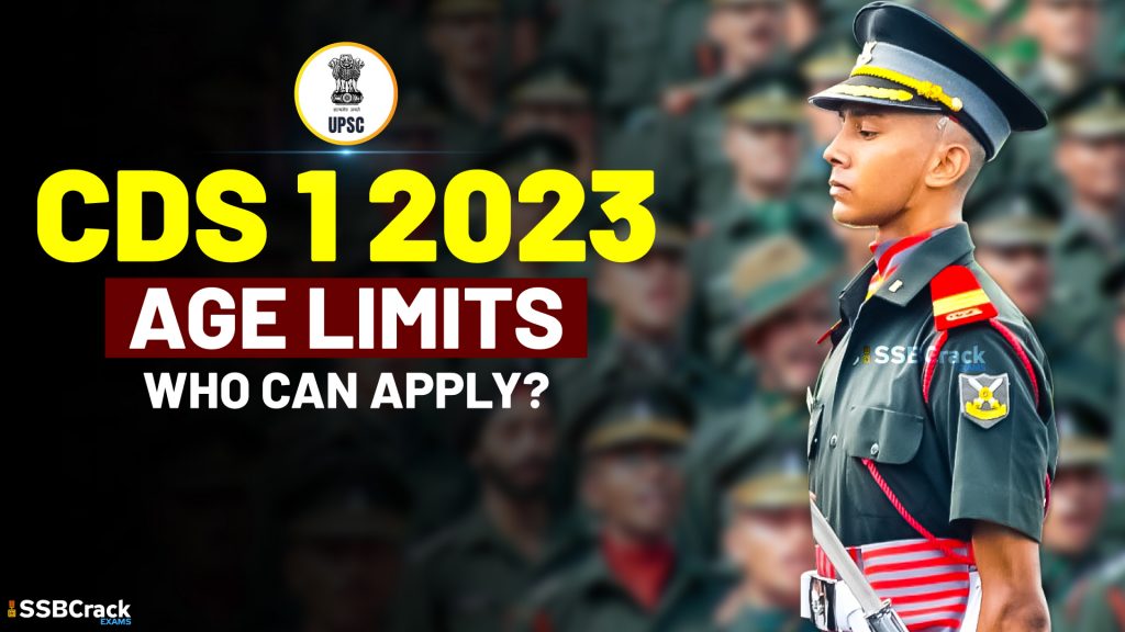 CDS Exam 2023 Age Limits – Who Can Apply For CDS 1 2023