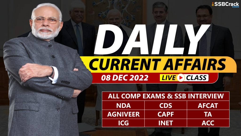 Daily Current Affairs With Video Lecture 8 December 2022 [DOWNLOAD PDF]