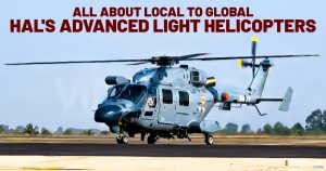 All About Local to Global HAL's Advanced Light Helicopters (ALH)