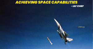 Indian Air Force Expanding Space Capabilities: IAF Chief