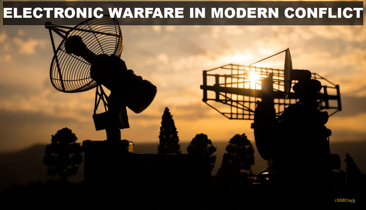 Invisible War: Role of Electronic Warfare in Modern Conflict