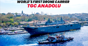 Turkey Unveils World's First Drone Carrier and Largest Warship TCG Anadolu