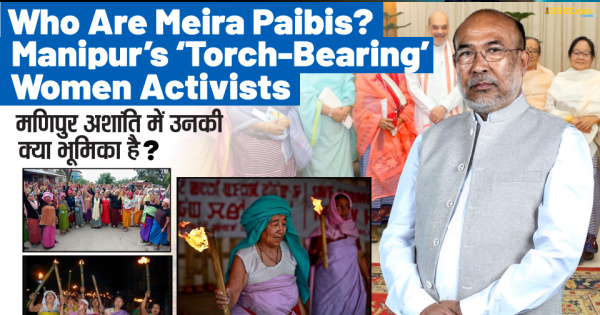 Who Are Meira Paibis: Manipur’s ‘Torch-Bearing’ Women Activists?