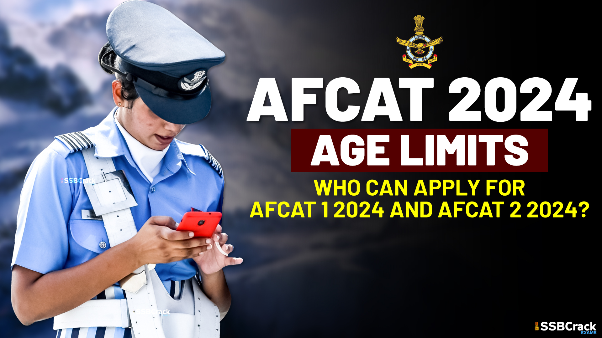 AFCAT Exam 2024 Age Limits – Who Can Apply For AFCAT 1 2024 And AFCAT 2 ...