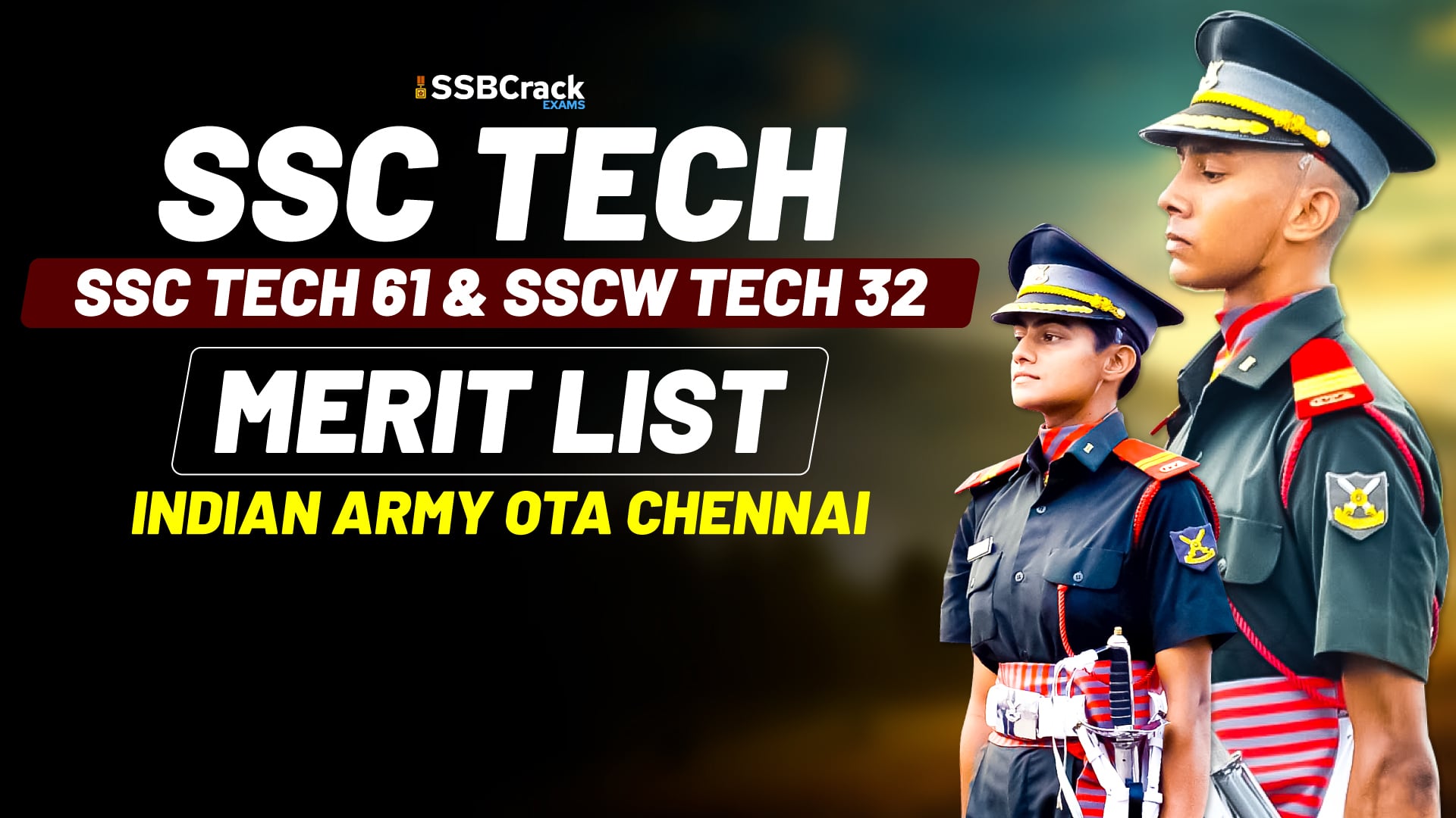 SSC Tech 61 & SSCW Tech 32 Merit List Out Now [Men And Women] OTA Chennai