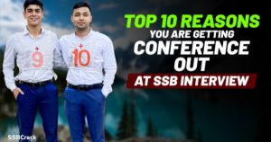 Top 10 Reasons You Are Getting Conference Out at SSB Interview