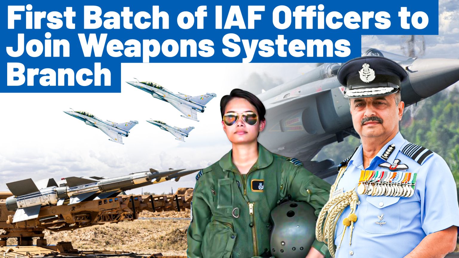 First Batch of 33 Officers To Join IAF Weapons Systems Branch