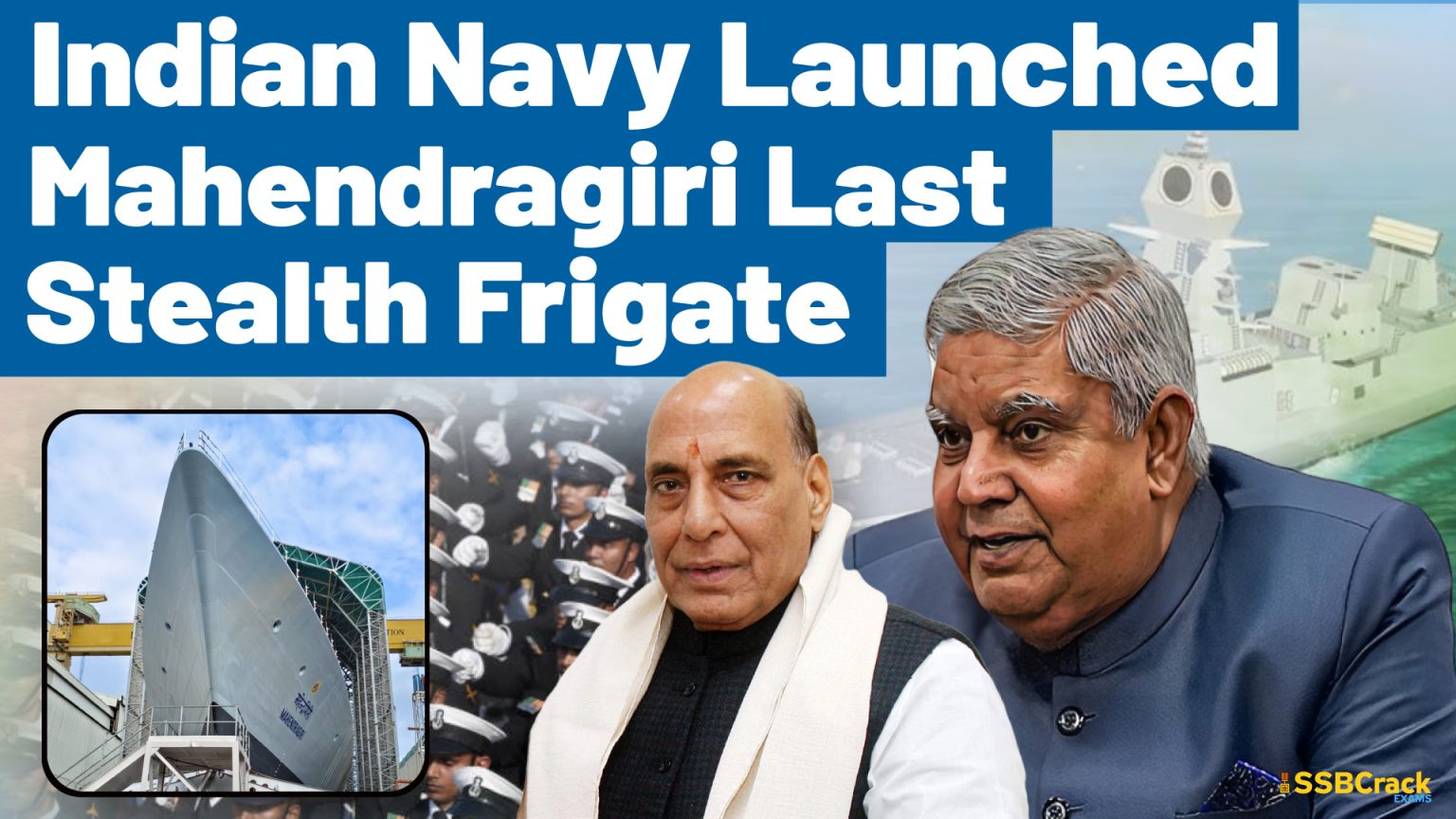 Indian Navy Launched Mahendragiri Last Stealth Frigate Under Project 17 A