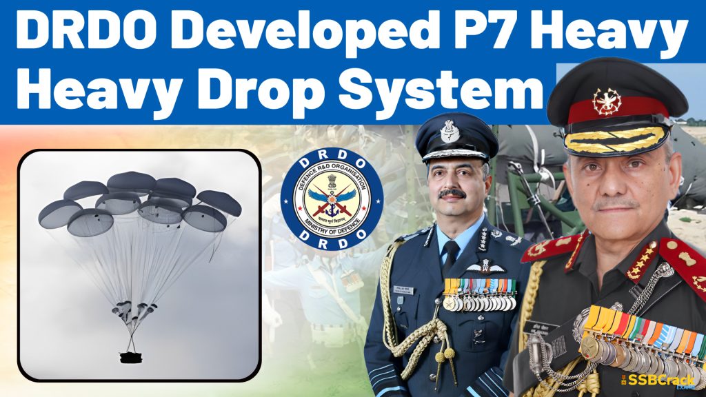 DRDO Developed P7 Heavy Drop System