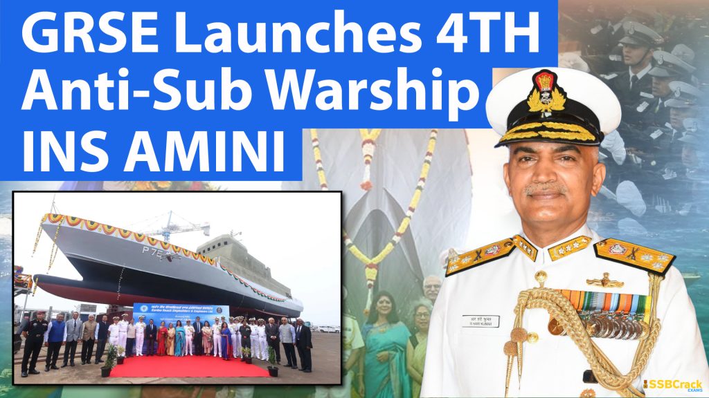 GRSE Launches 4th Anti-Sub Warship INS Amini GRSE Launches 4th Anti-Sub Warship INS Amini