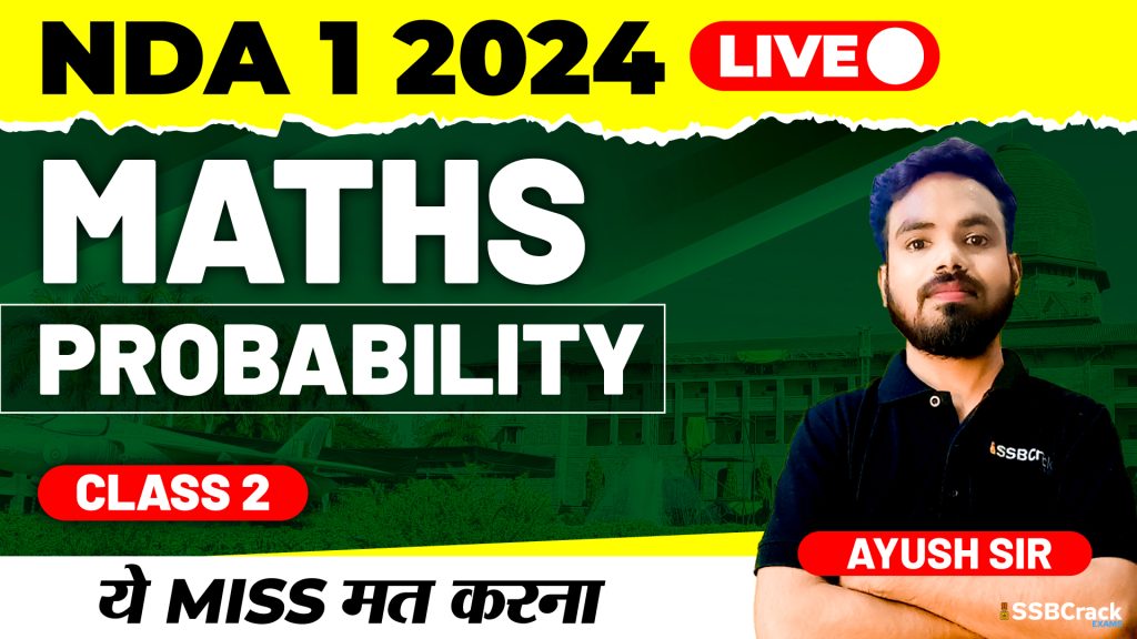 NDA 1 2024 Exam Maths Live - Probability - Class 2