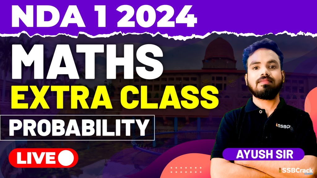 NDA 1 2024 Exam Maths Live - Probability - Extra Class