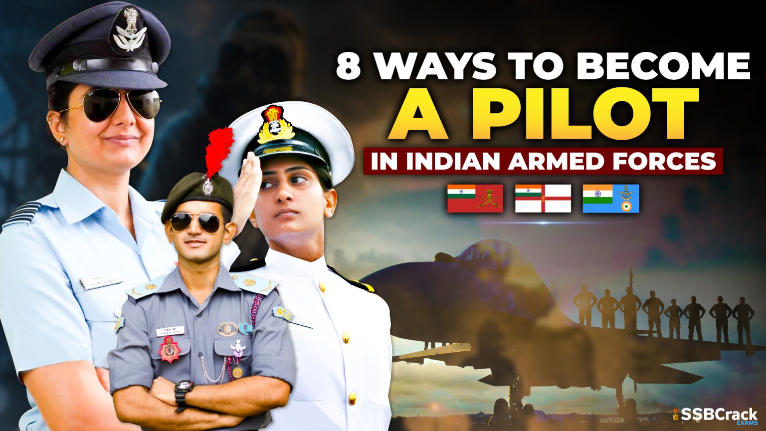 8 Best Ways to Become a Pilot in the Indian Army Air Force and Navy
