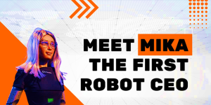 'Mika' Becomes World's First AI Human Like Robot CEO