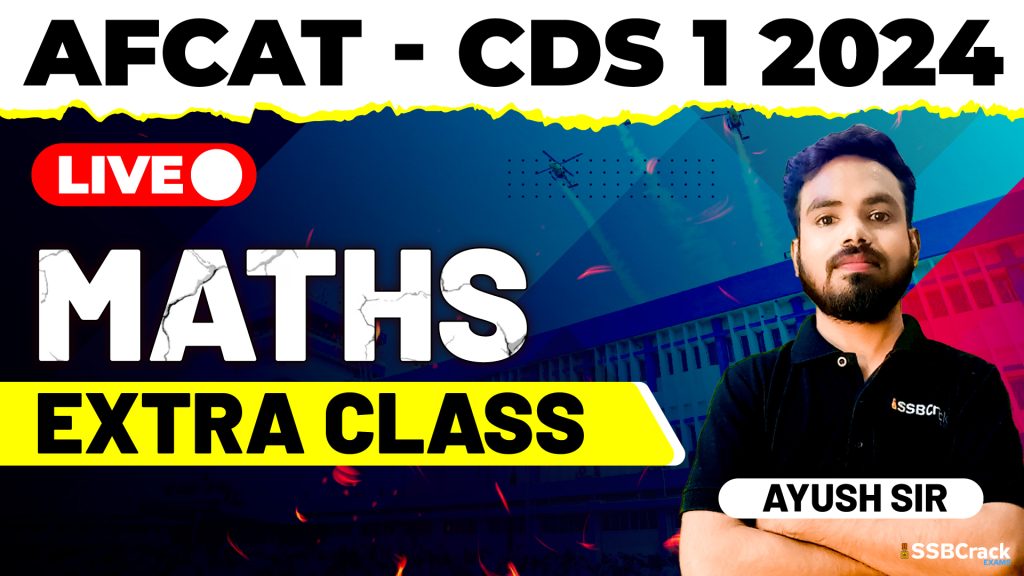 CDS & AFCAT 1 2024 Exam Maths Live - Extra Class