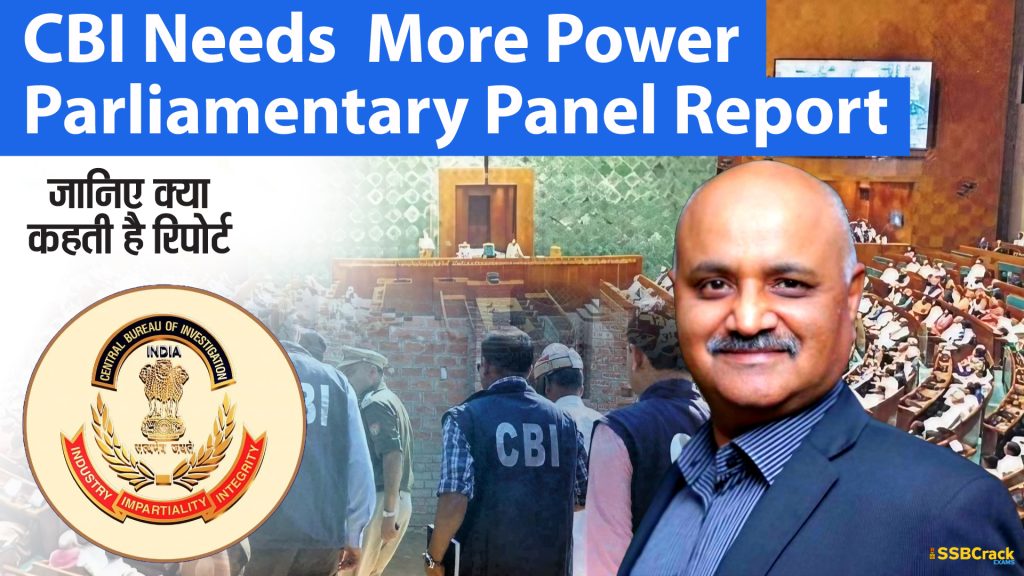 CBI Needs More Power | Parliamentary Panel